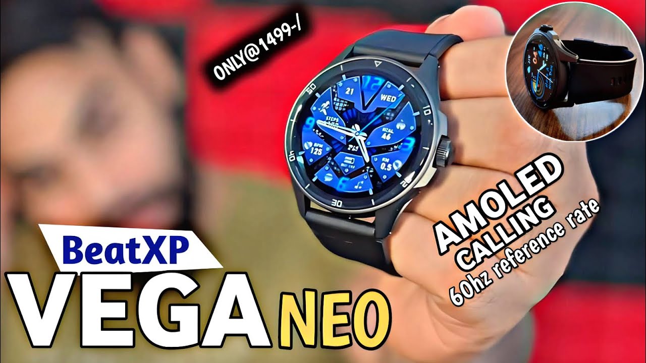 The Best smartwatch under 2000⚡️BeatXP Vega Neo ! 1.43” Super Amoled ...