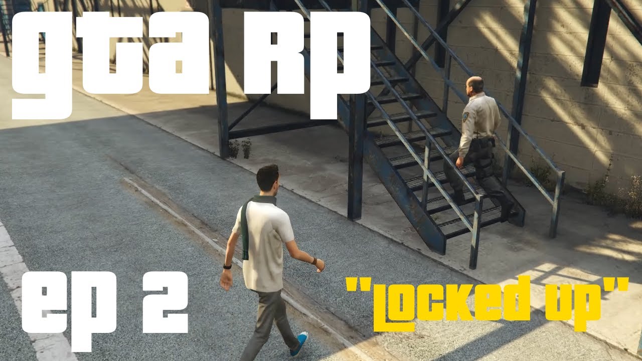 GTA V RP | Episode 2 | Locked Up - YouTube