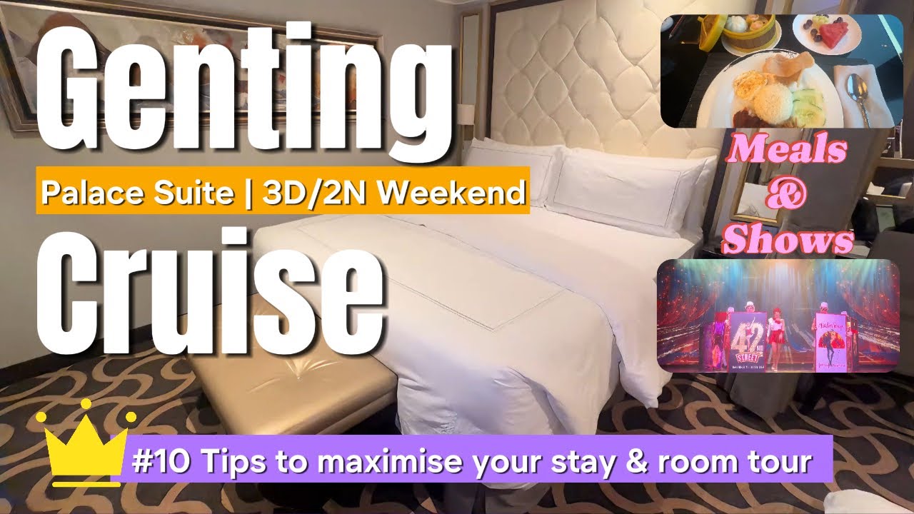 Genting Dream Cruise Palace Suite room tour | 3D/2N Weekend | #10 Tips ...