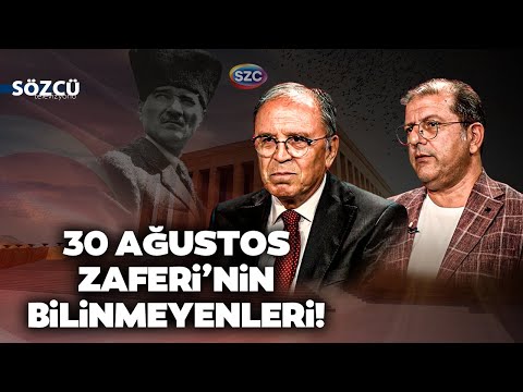 30 Ağustos Zaferi’nin Hiç Bilinmeyen Detayları | Ahmet Yavuz ve Dr. Selim Erdoğan Anlatıyor