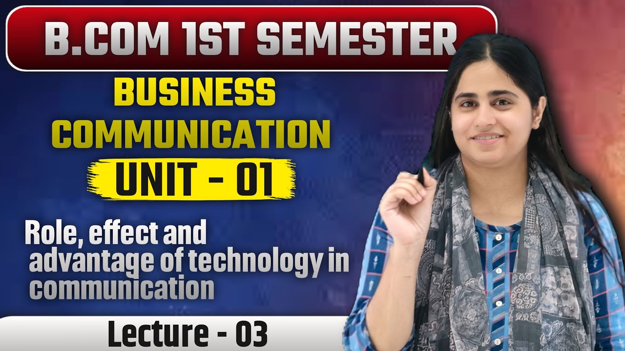 B.Com 1st Semester Business Communication | Unit-1st Business ...