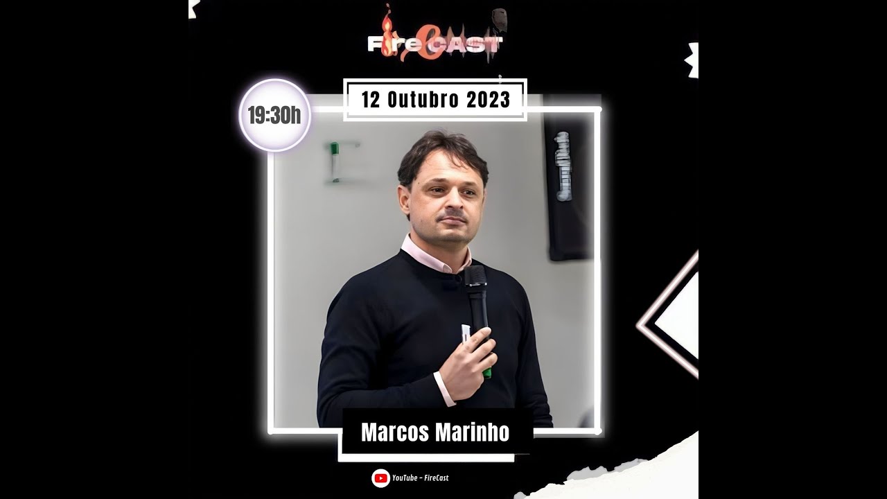 MARCOS MARINHO - FIRECAST #31 - YouTube