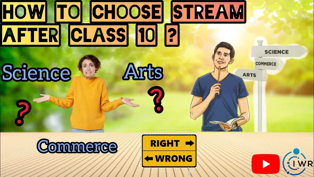 How to choose stream after class 10 - YouTube