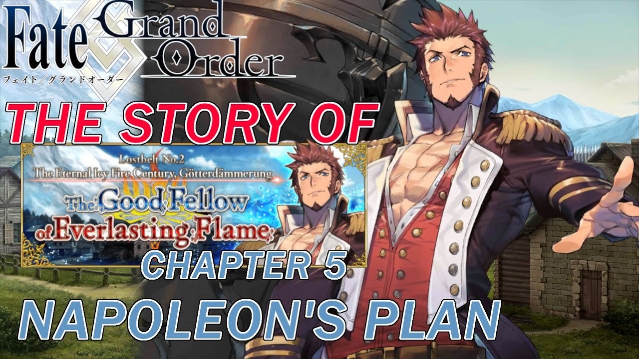 Fate/Grand Order - Lostbelt 2: Gotterdammerung Ch5: Napoleon's Plan ...