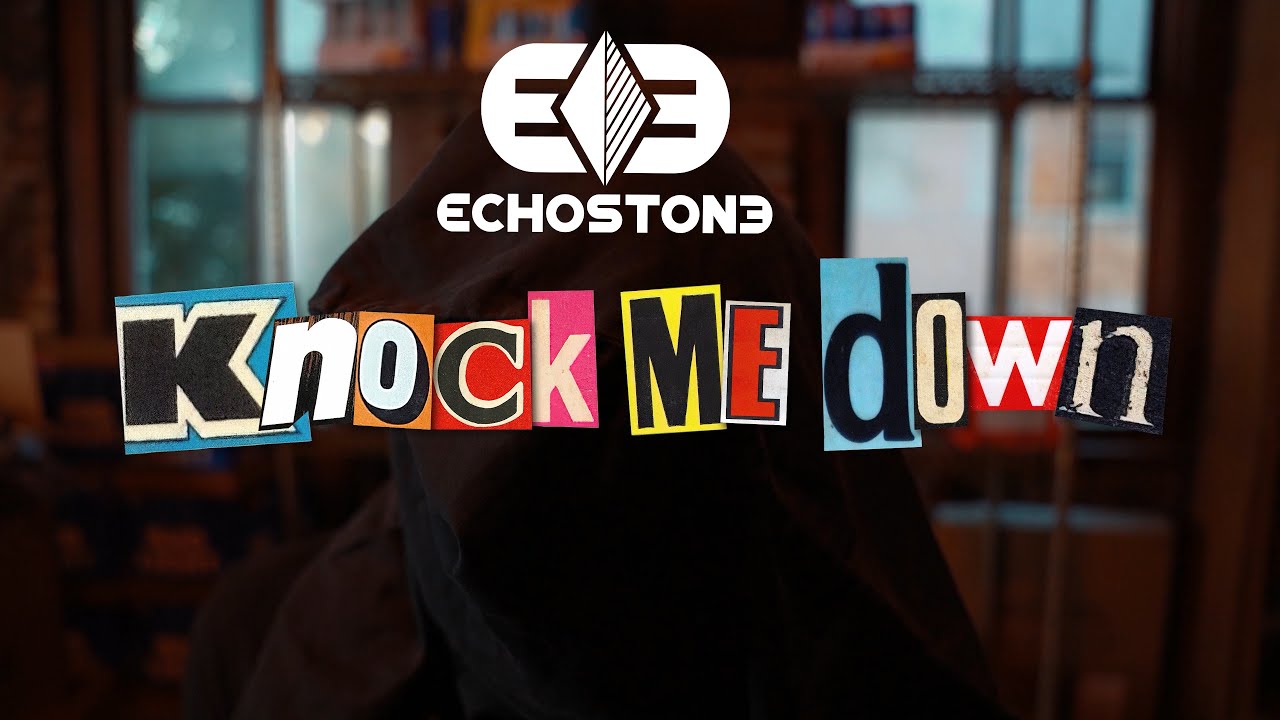 Echostone - Knock Me Down (Official Video) - YouTube