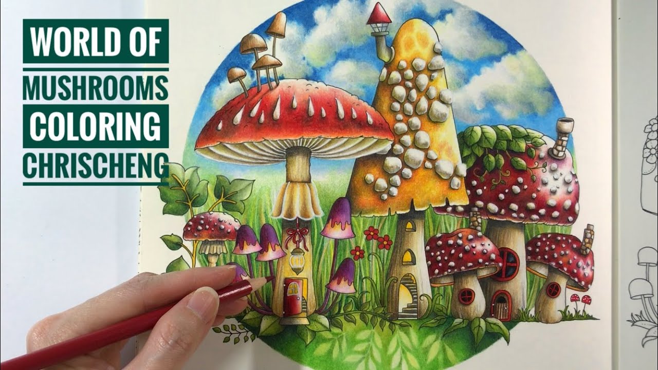 COLORING: Worlds of Mushroom // Chris Cheng - YouTube
