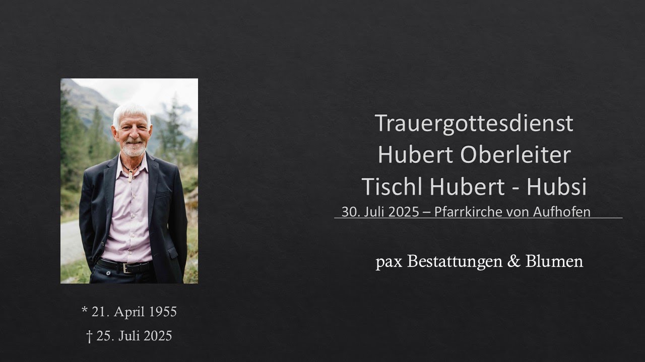 Trauergottesdienst Hubert Oberleiter - Tischl Hubert - Hubsi - YouTube