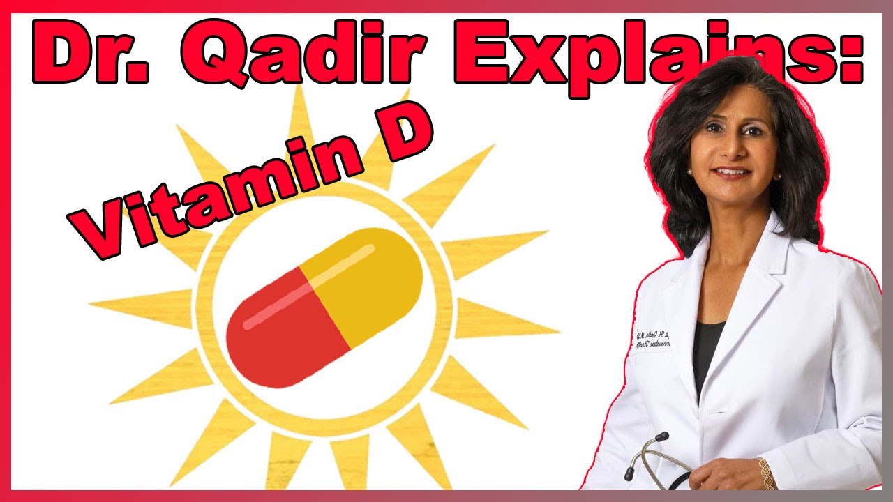 Dr. Qadir Explains EXACTLY Why Vitamin D Is So Important - YouTube