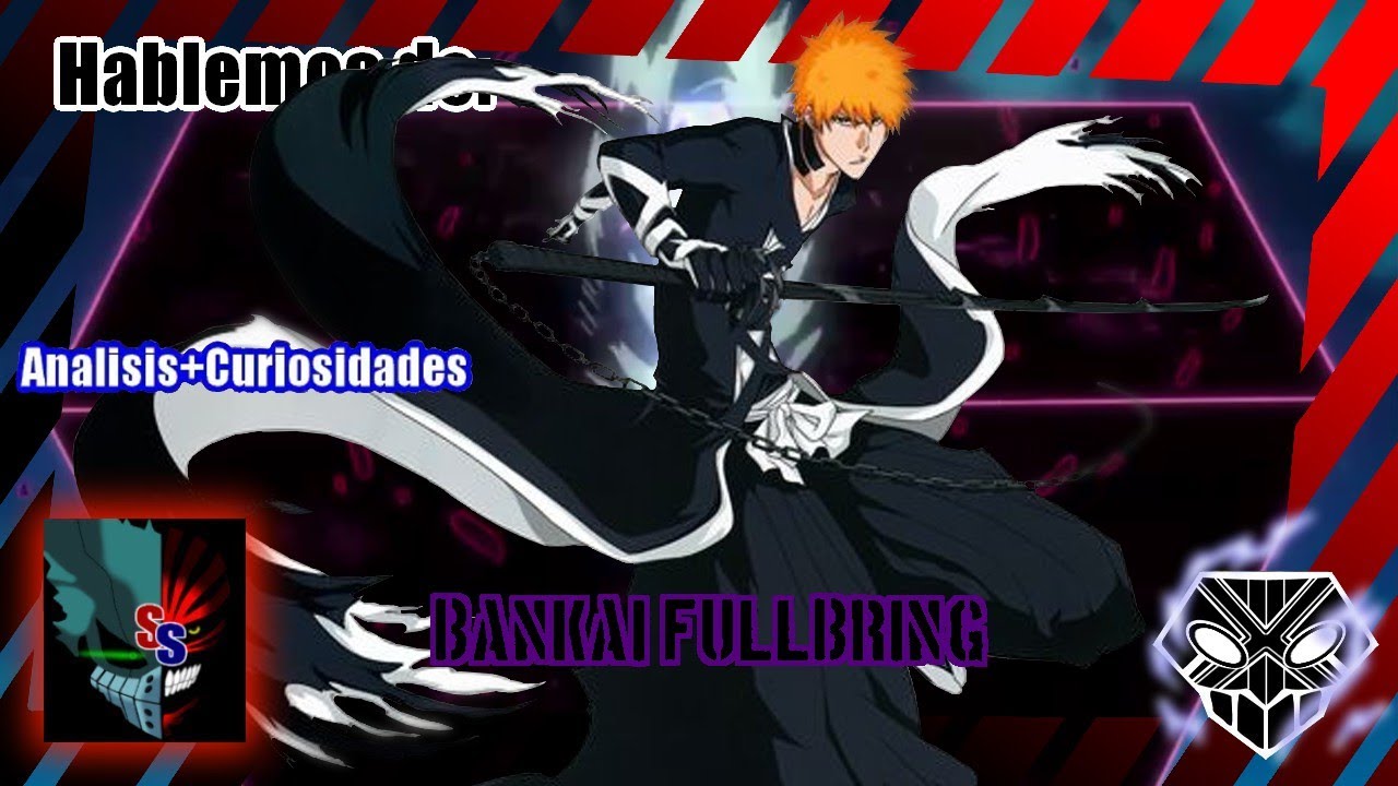 Ichigo Bankai Fullbring(segundo Bankai), Análisis - Bleach - Shandro ...