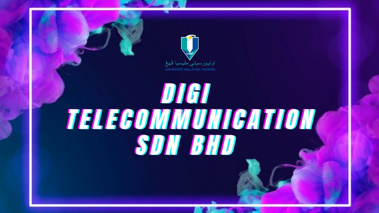 DIGI TELECOMMUNICATION SDN BHD | STRATEGIC MANAGEMENT - YouTube