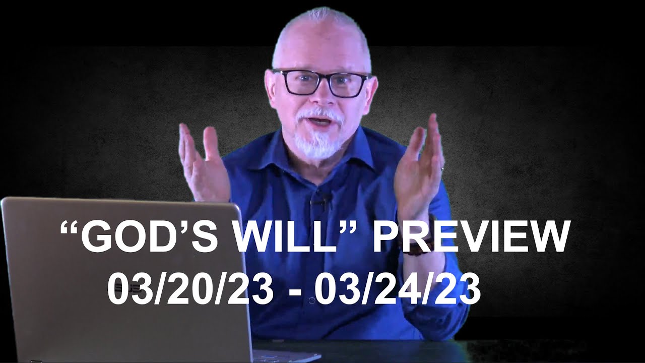 GOD'S WILL PREVIEW CLIP 03 17 23 03 24 23 1 - YouTube