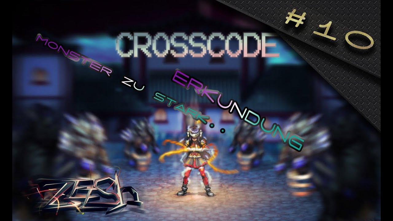 Let's Play CrossCode [#10] | Erkundung | Monster zu Stark.. | Deutsch - YouTube