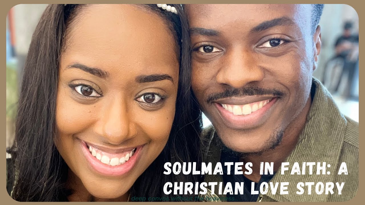 Soulmates in Faith: A Christian Love Story - YouTube
