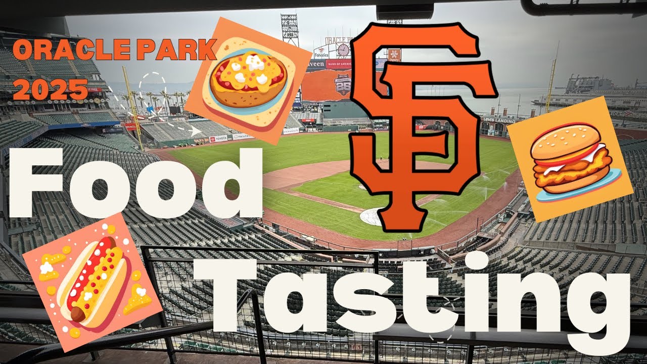 2025 Oracle Park Food Tasting! - YouTube