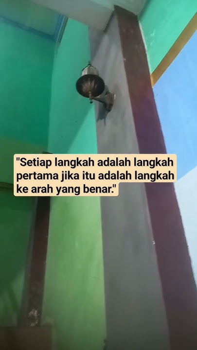 "Setiap langkah adalah langkah pertama jika itu adalah langkah ke arah yang benar." - YouTube