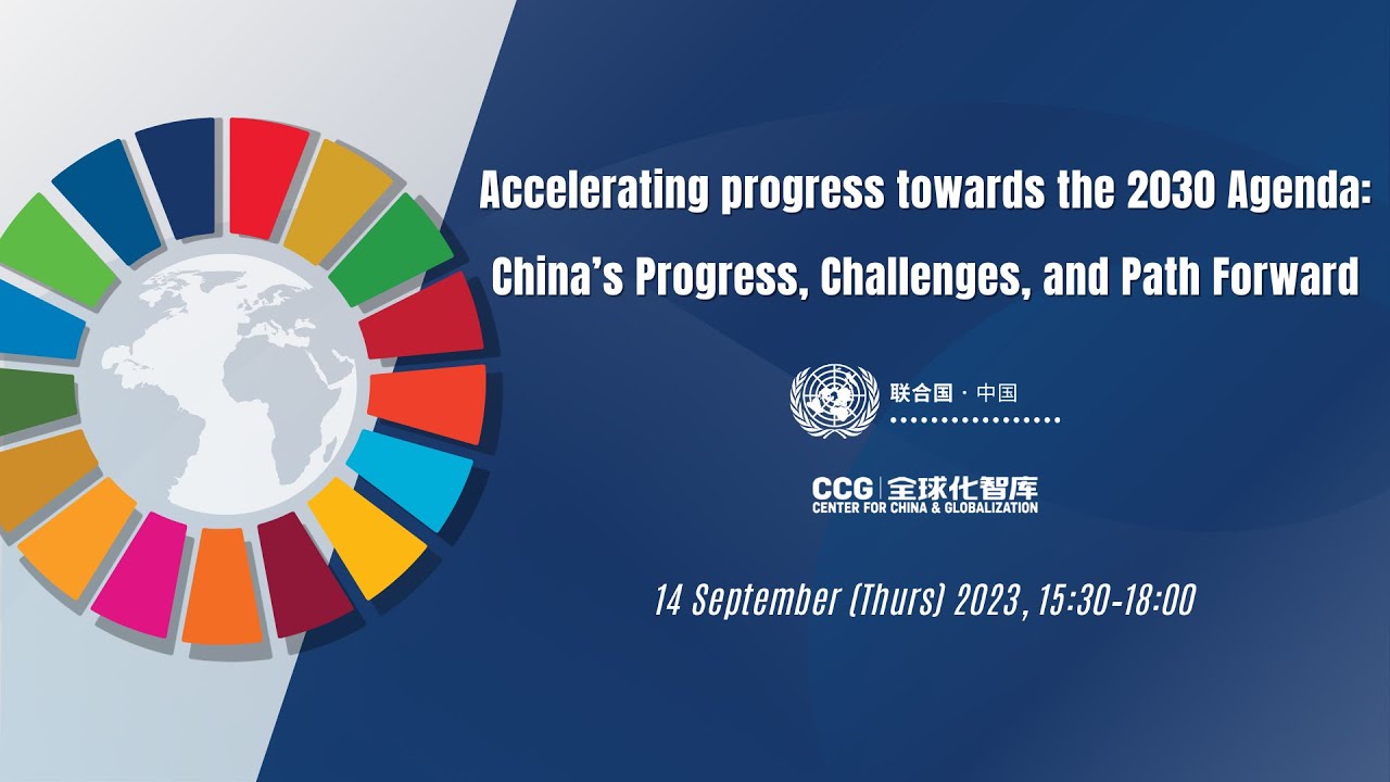 Accelerating progress towards the 2030 Agenda: China’s Progress, Challenges, and Path Forward ...