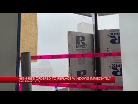 SF building ordered to replace windows immediately after shattering due to storm earlier this week