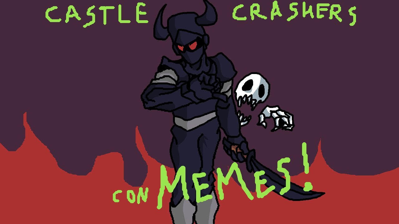 Castle Crashers con MUCHOS MEMES - YouTube
