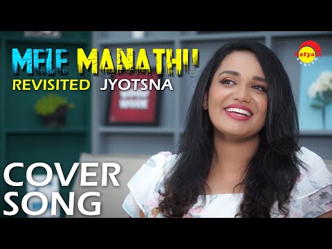 മേലേ മാനത്ത്‌ - Mele Manathu - Revisited - Jyotsna