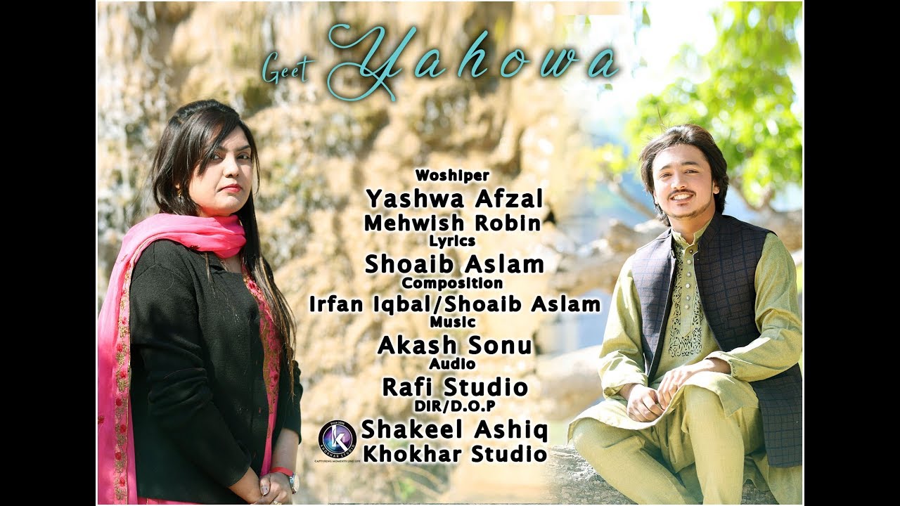 Yahowa by Joshwa Afzal and Mehwish Robin: Khokhar Studio II NEW MASIHI ...