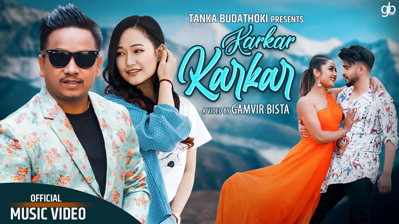 KarKar KarKar / Official Song / Tanka Budathoki / Melina Rai / ft Raj ...