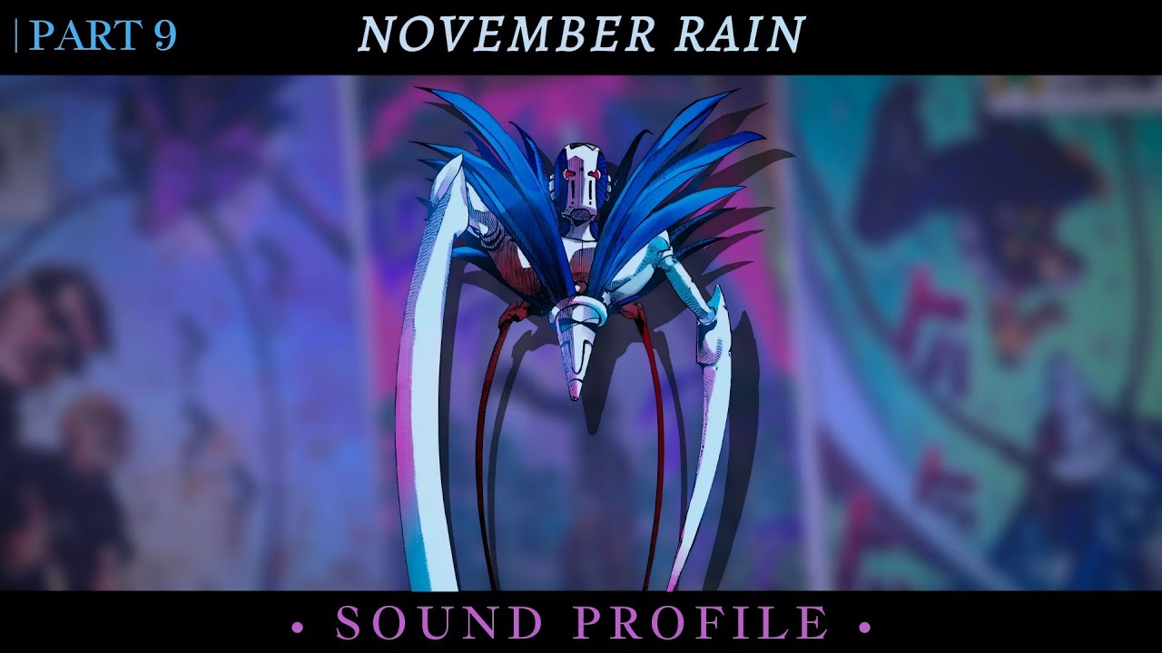 JOJOLands - Stand Sound Profile: November Rain | JoJo's Bizarre ...