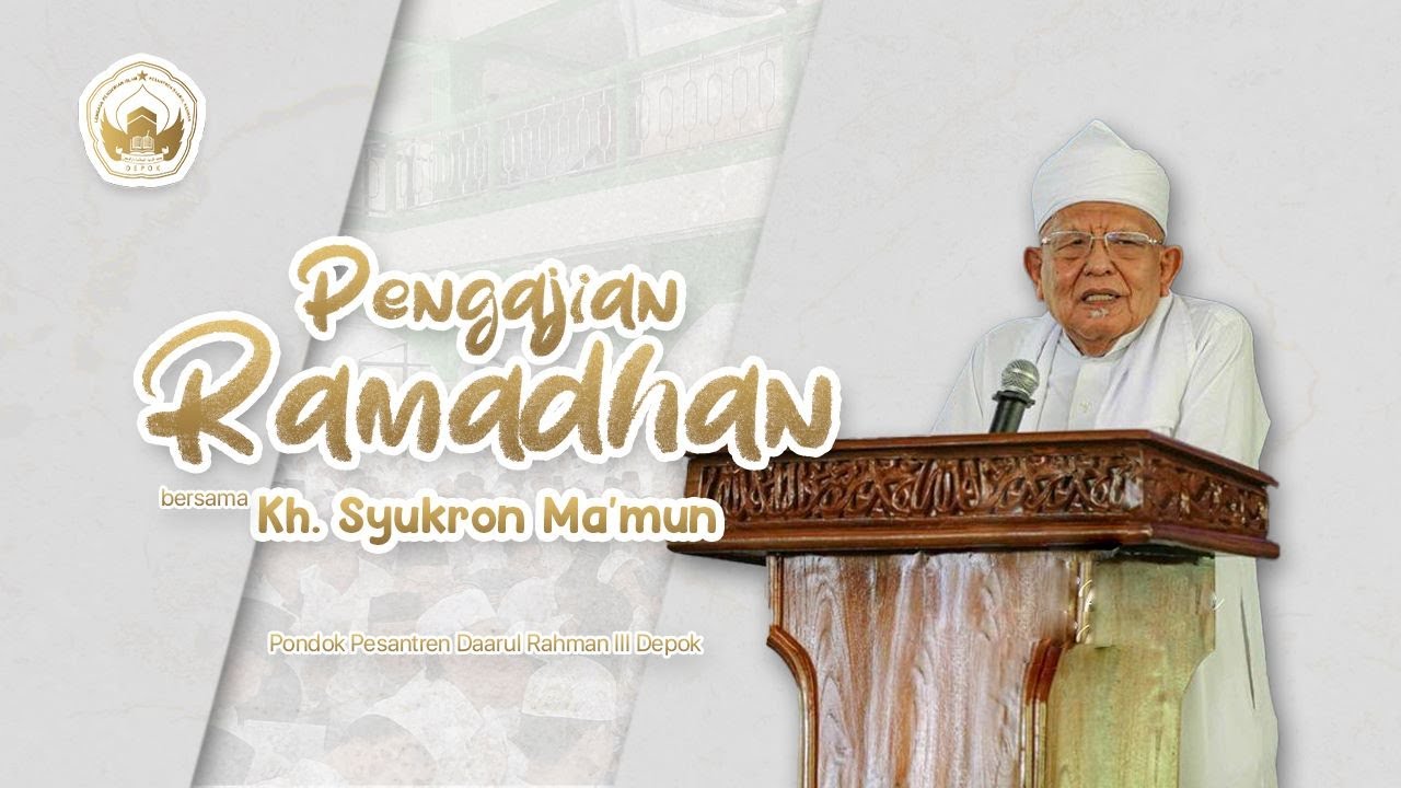 🔴LIVE ! Pengajian Ramadhan Bersama KH. Syukron Ma'mun PonPes Daarul Rahman 3 Depok - YouTube