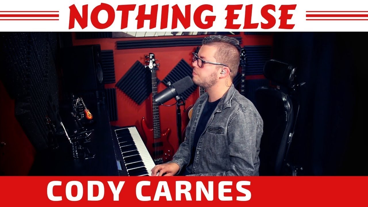 Nothing Else - Cody Carnes (Cover) - YouTube