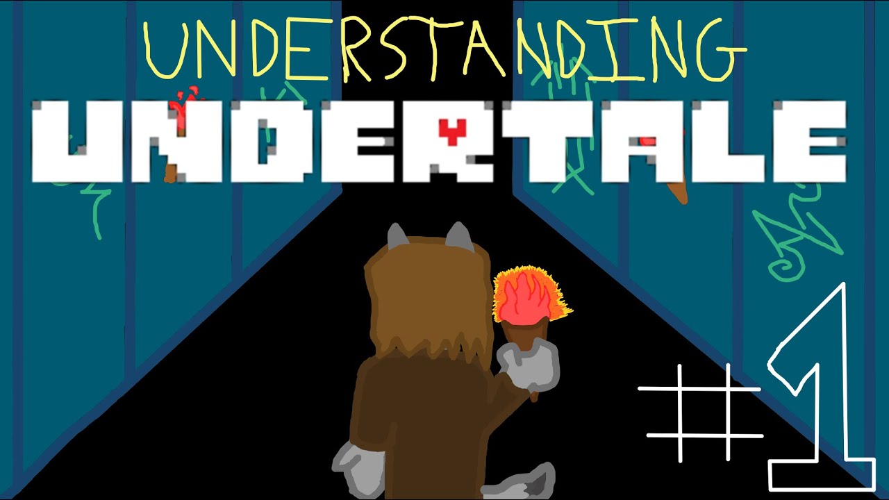 Understanding Undertale 01: Full of Determination - YouTube