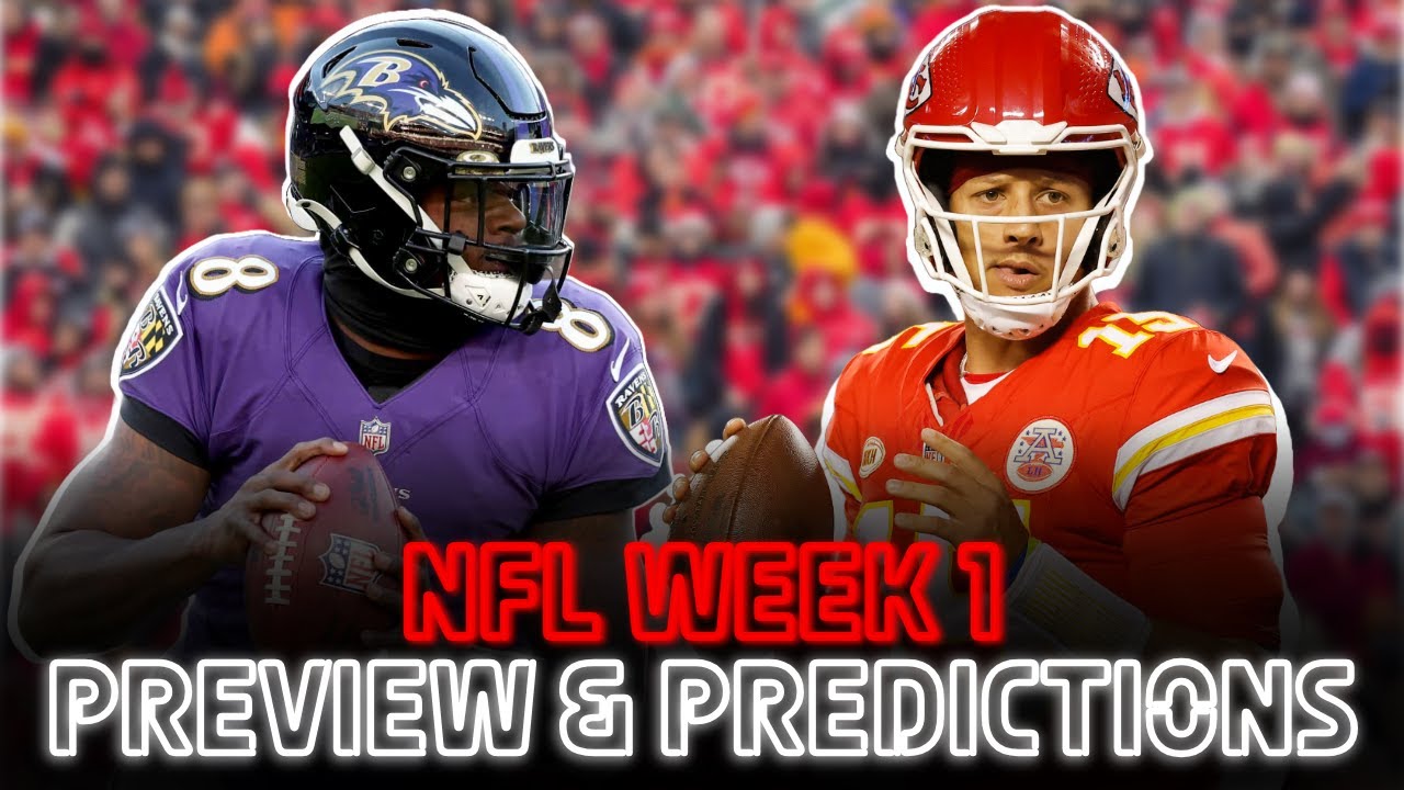 NFL Week 1 Preview, Predictions & Favorite Picks For Week 1's Biggest ...