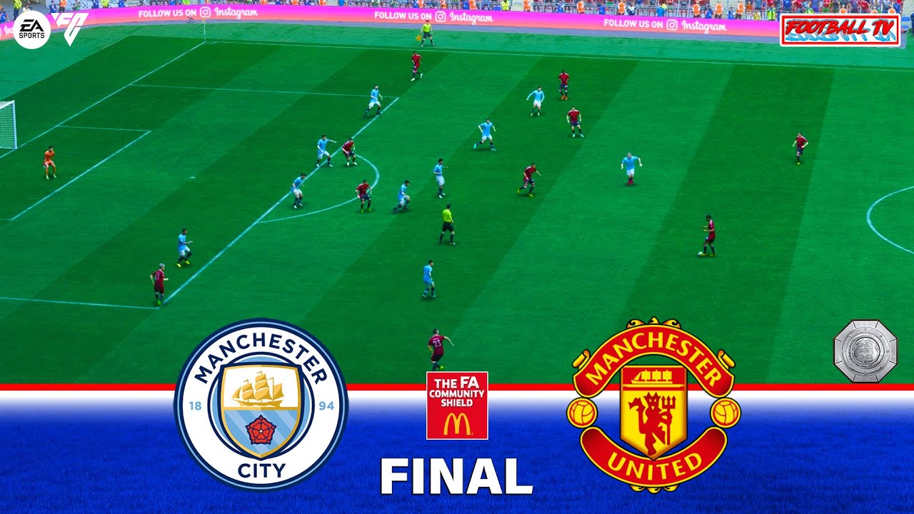 Manchester City vs Manchester United - Final FA Community Shield 2024 ...