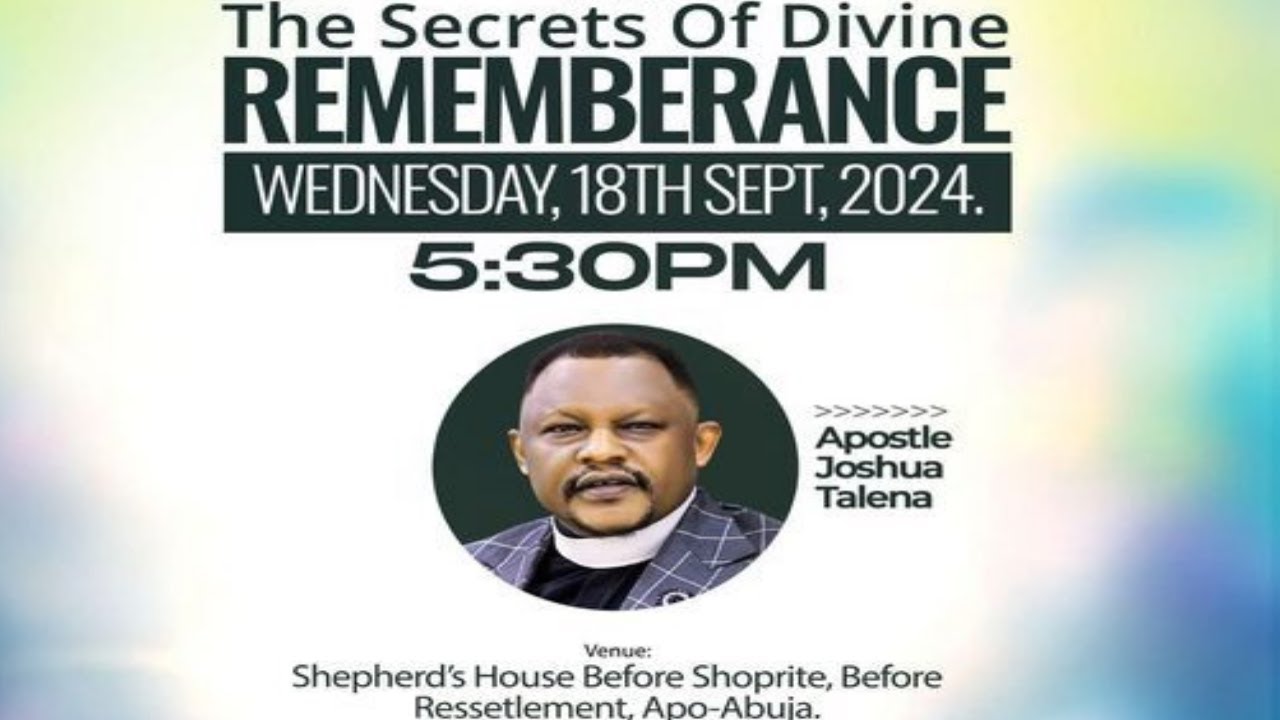 The Secrets of Divine Remembrance By Apostle Joshua Talena - YouTube
