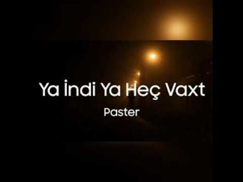 paster ya indi ya heç vaxt slowed