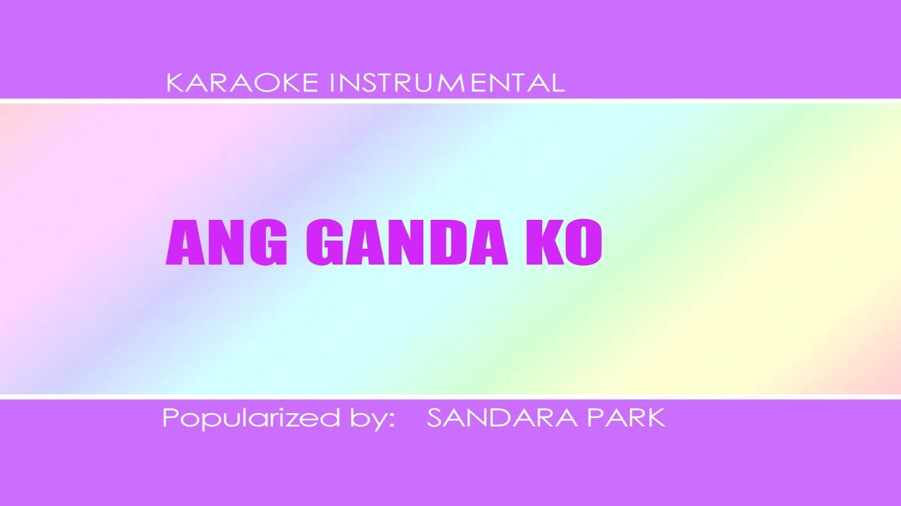 Sandara Park - Ang Ganda Ko | Kvision K-7000, K-8005 (Karaoke ...