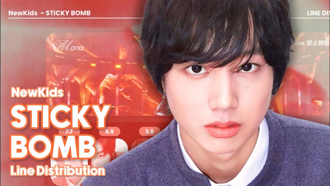 NewKids - STICKY BOMB | Line Distribution | Color Coded - YouTube