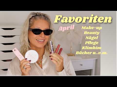 Beauty FAVORITEN April 2026 Makeup Pflege Nägel Bücher und vieles mehr I Mamacobeauty