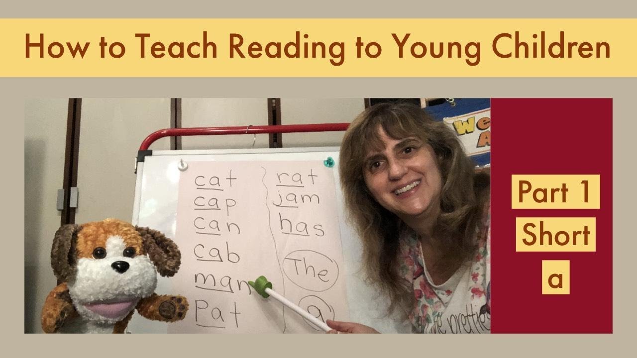 How to Teach Reading to Young Children - Part 1 Short a - YouTube