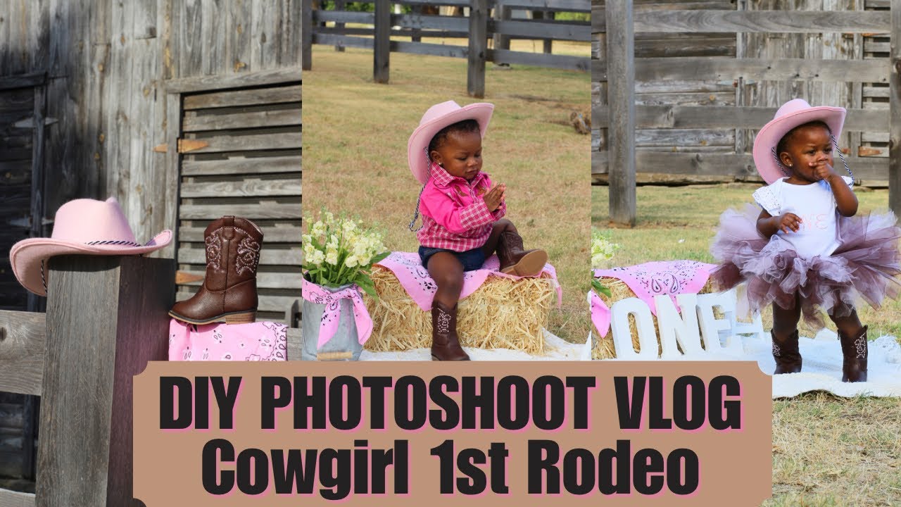 DIY 1ST BIRTHDAY PHOTOSHOOT VLOG | FIRST RODEO THEMED FOR GIRLS - YouTube