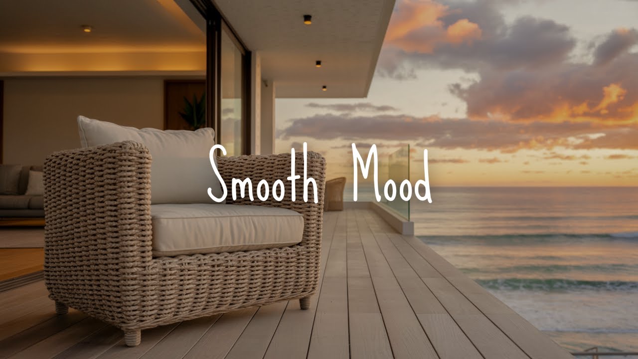 Smooth Mood | Chill Grooves for a Lighter Mind and Brighter Mood - YouTube