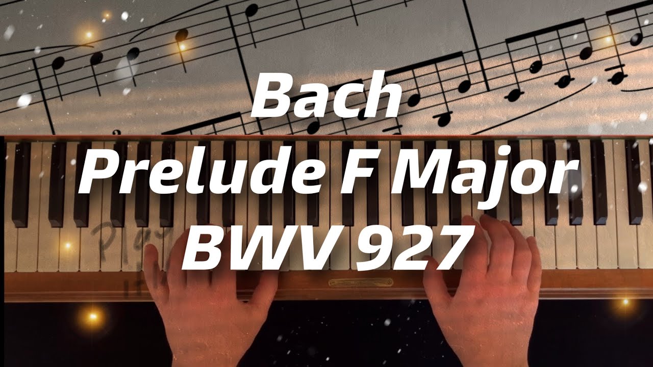 J. S. Bach: Prelude in F, BWV 927, Piano Tutorial (Slow Motion) for ...