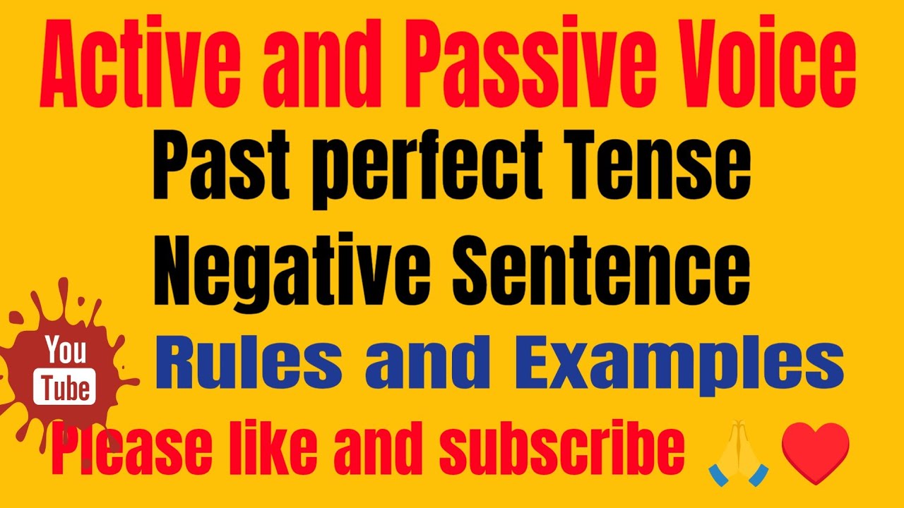 Active and passive voice Past Perfect tense Negative sentence - YouTube