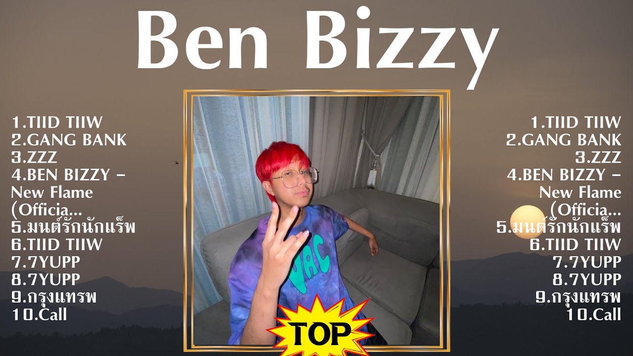 รวมเพลงฮิตโดย Ben Bizzy - Ben Bizzy MIX Best Songs - YouTube