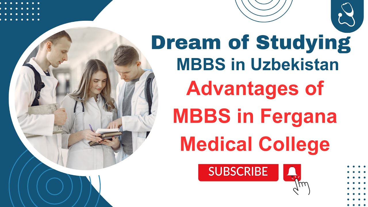 MBBS in Uzbekistan I Fergana Medical College I Advantages of MBBS in ...