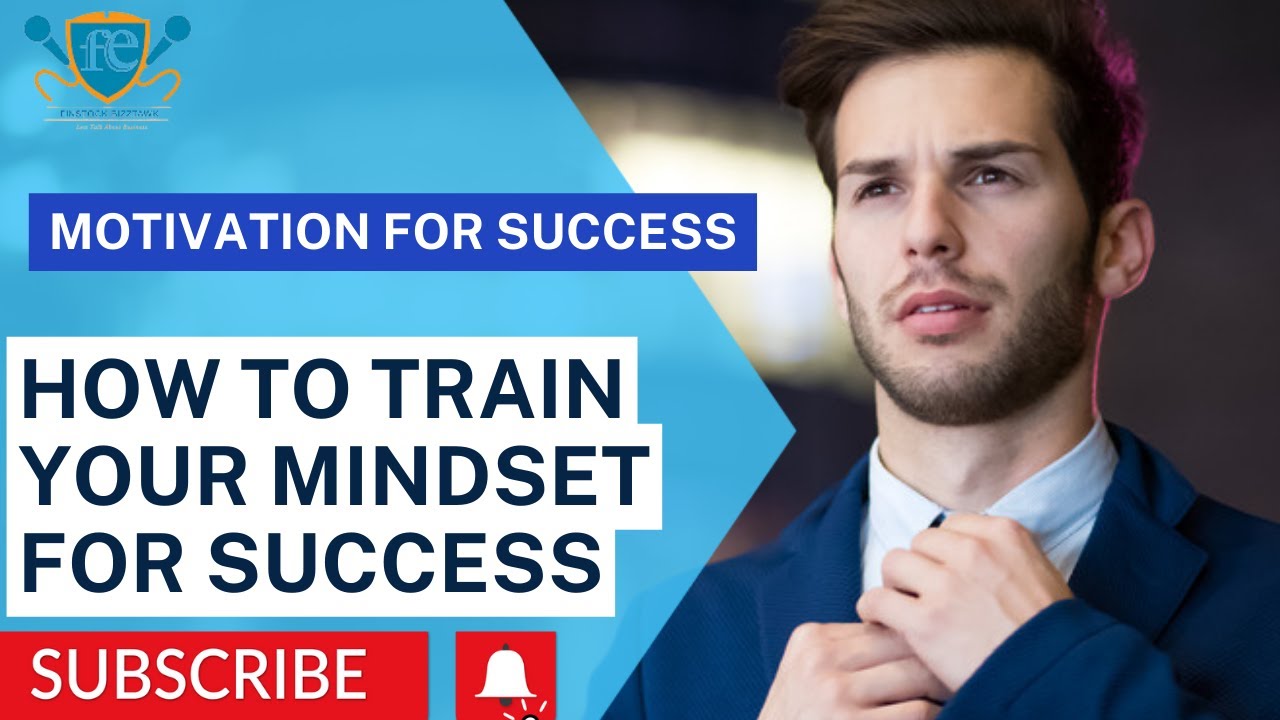 HOW TO TRAIN YOUR MINDSET FOR SUCCESS//Master Your Mindset for Success ...