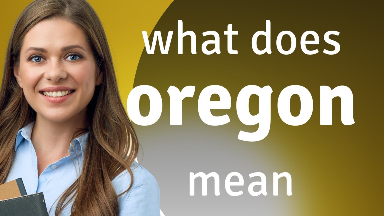 Oregon — what is OREGON meaning - YouTube