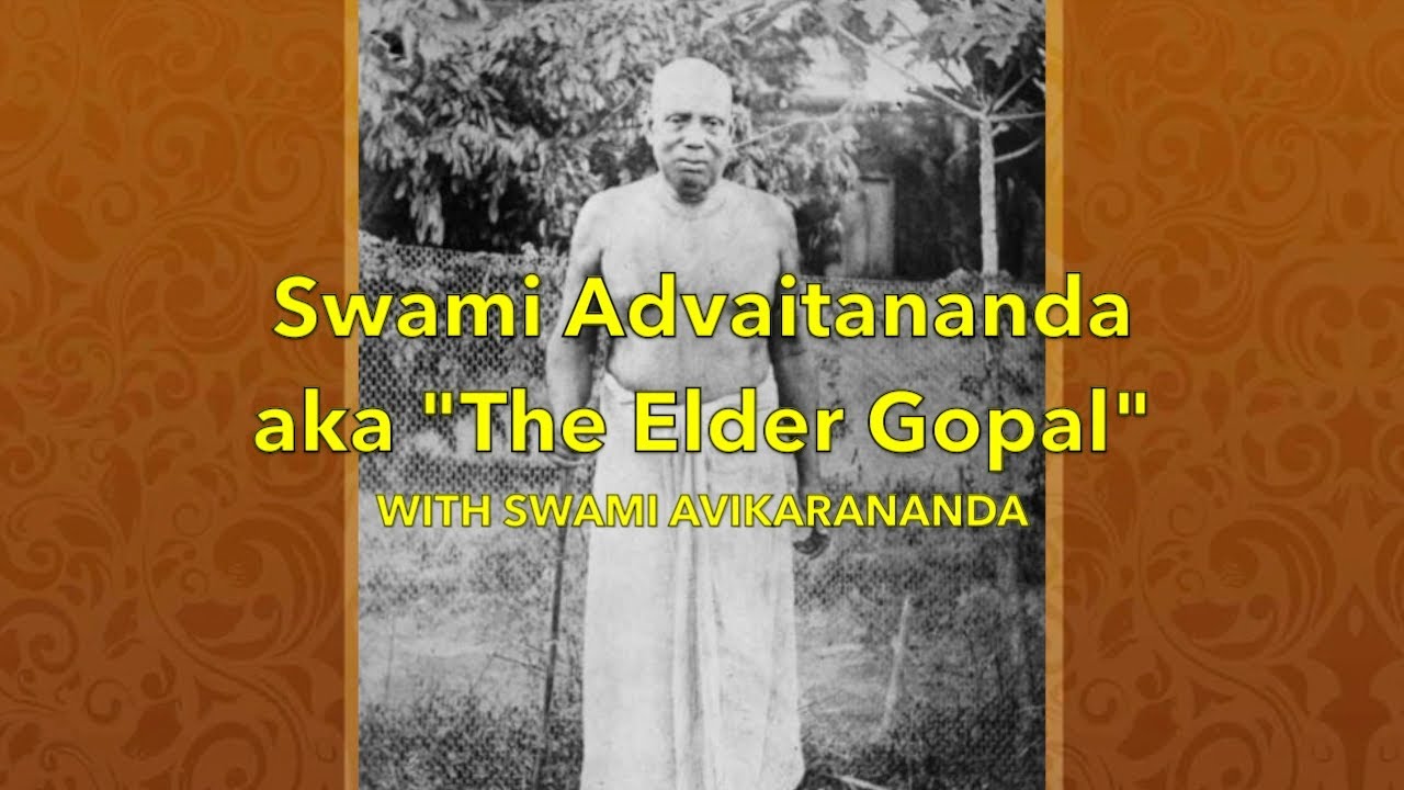 Swami Advaitananda aka "The Elder Gopal" with Swami Avikarananda - YouTube