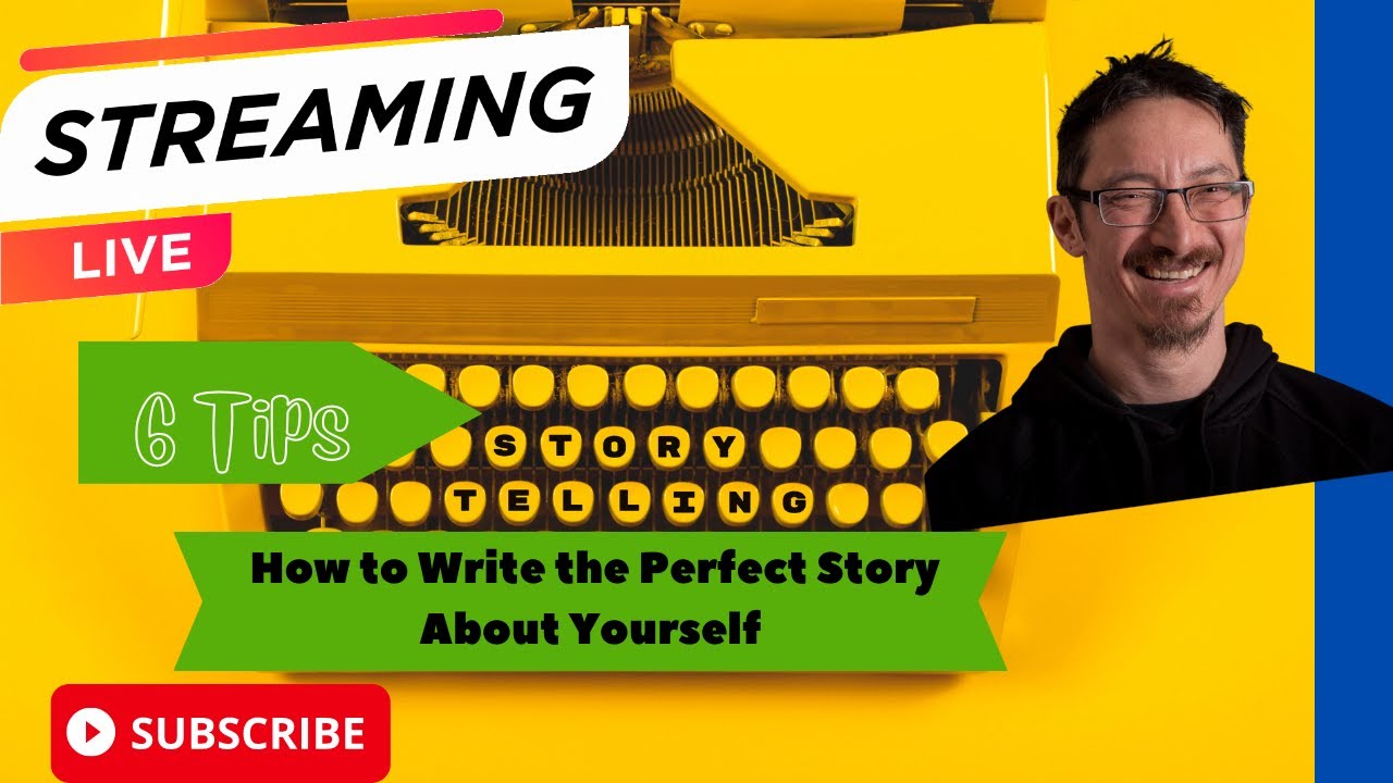 6 Tips on How to Write the Perfect Story About Yourself - YouTube