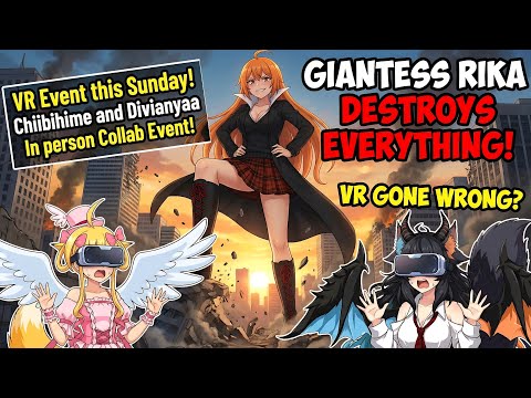 DivaNyaa Update Video! Time to see Giantess Rika in VR Chat this Sunday!?