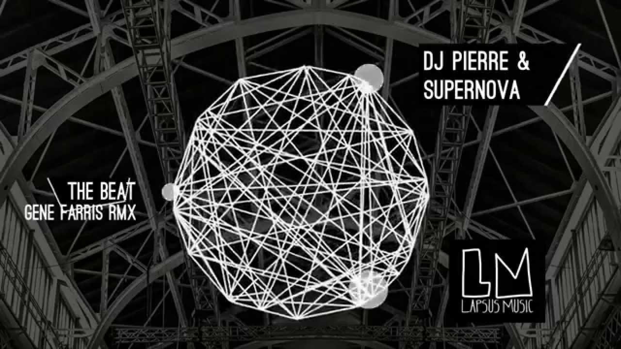 DJ Pierre & Supernova - The Beat (Gene Farris Remix) - YouTube