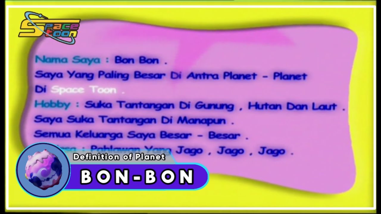 Spacetoon - Definition of Planet Bon-Bon : (BAHASA INDONESIA) - YouTube